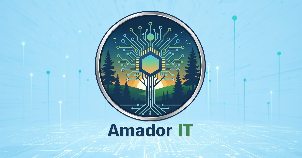 Amador IT | Professional IT Support & Managed Services for Amador County